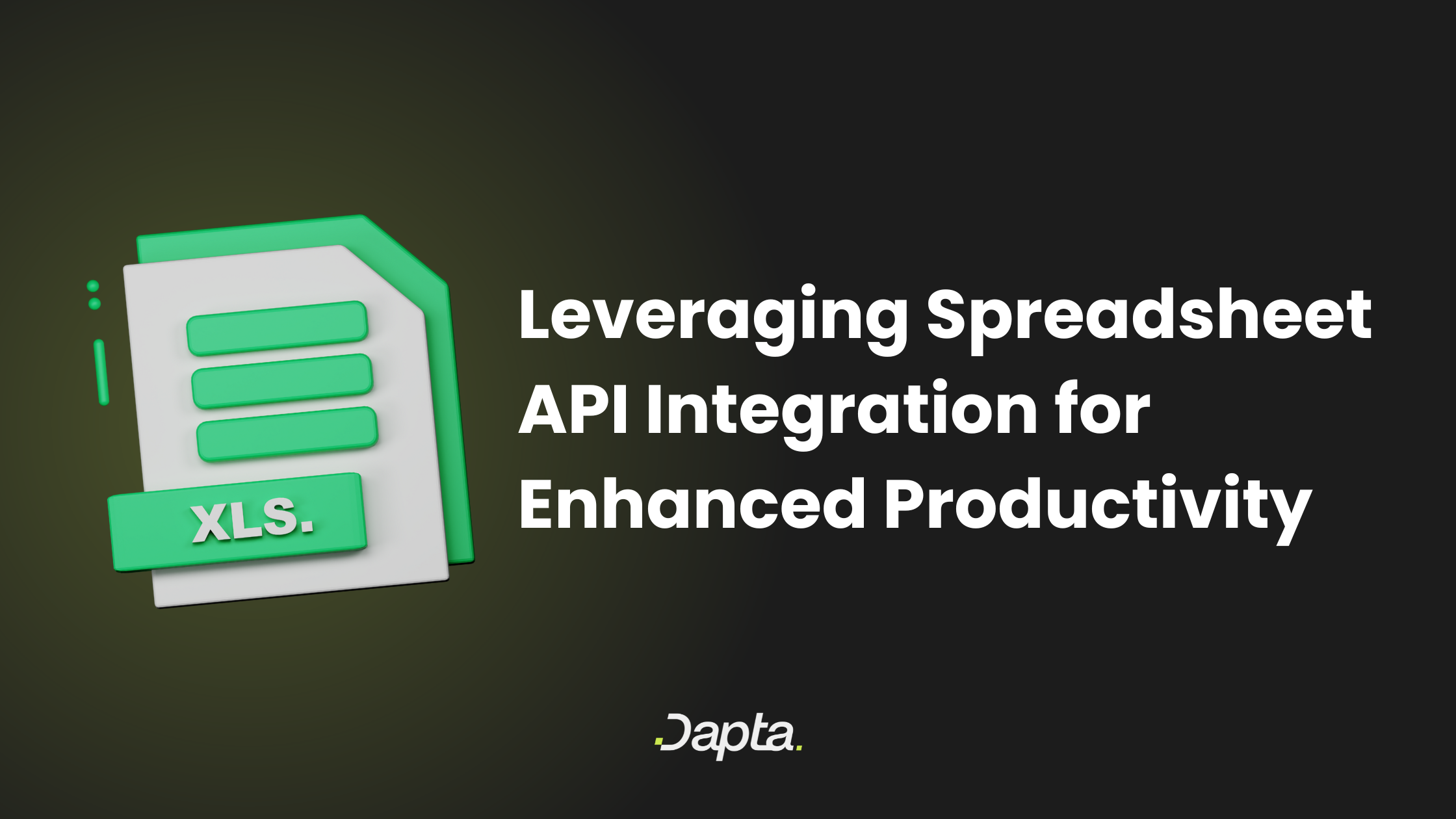 Maximize Efficiency with Spreadsheet API Integration | Dapta